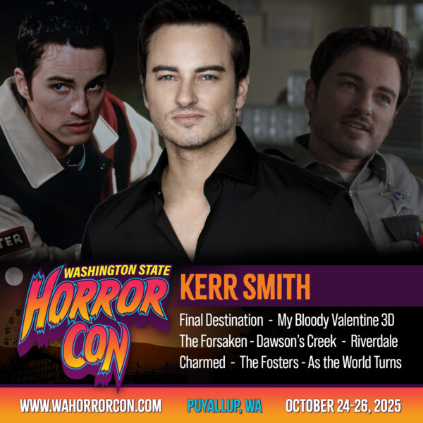 Kerr Smith – Washington State Horror Con
